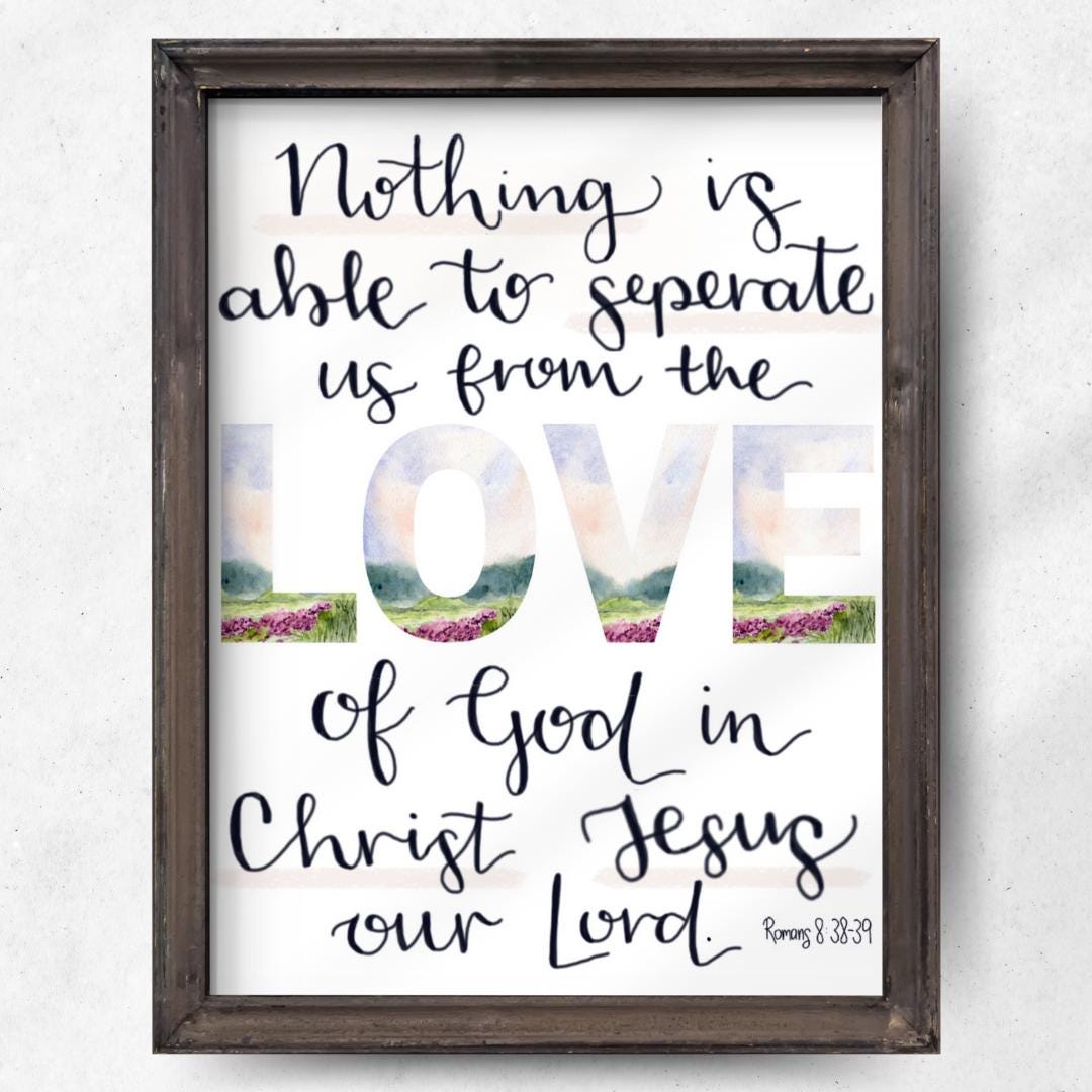 Romans 8:38-39 Hand-written Bible Verse, Encouraging Christian Gift ...