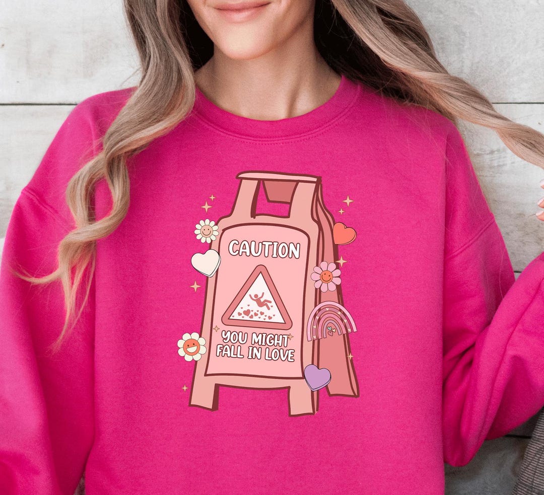 Caution You Might Fall in Love Sweatshirt, Couple Valentines Day ...