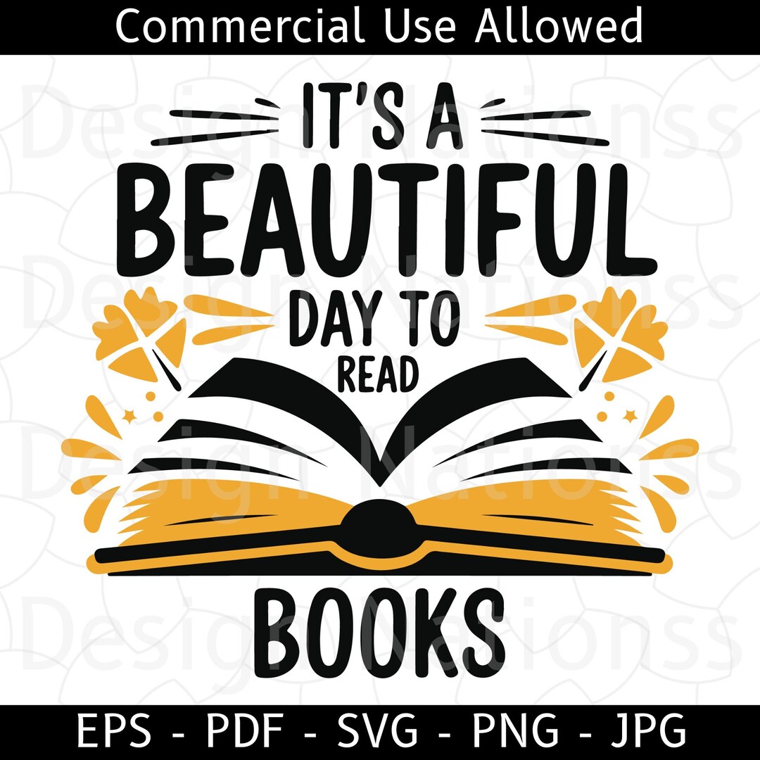 It's A Beautiful Day to Read A Book Svg, Book Lover Svg, Read Book Day ...