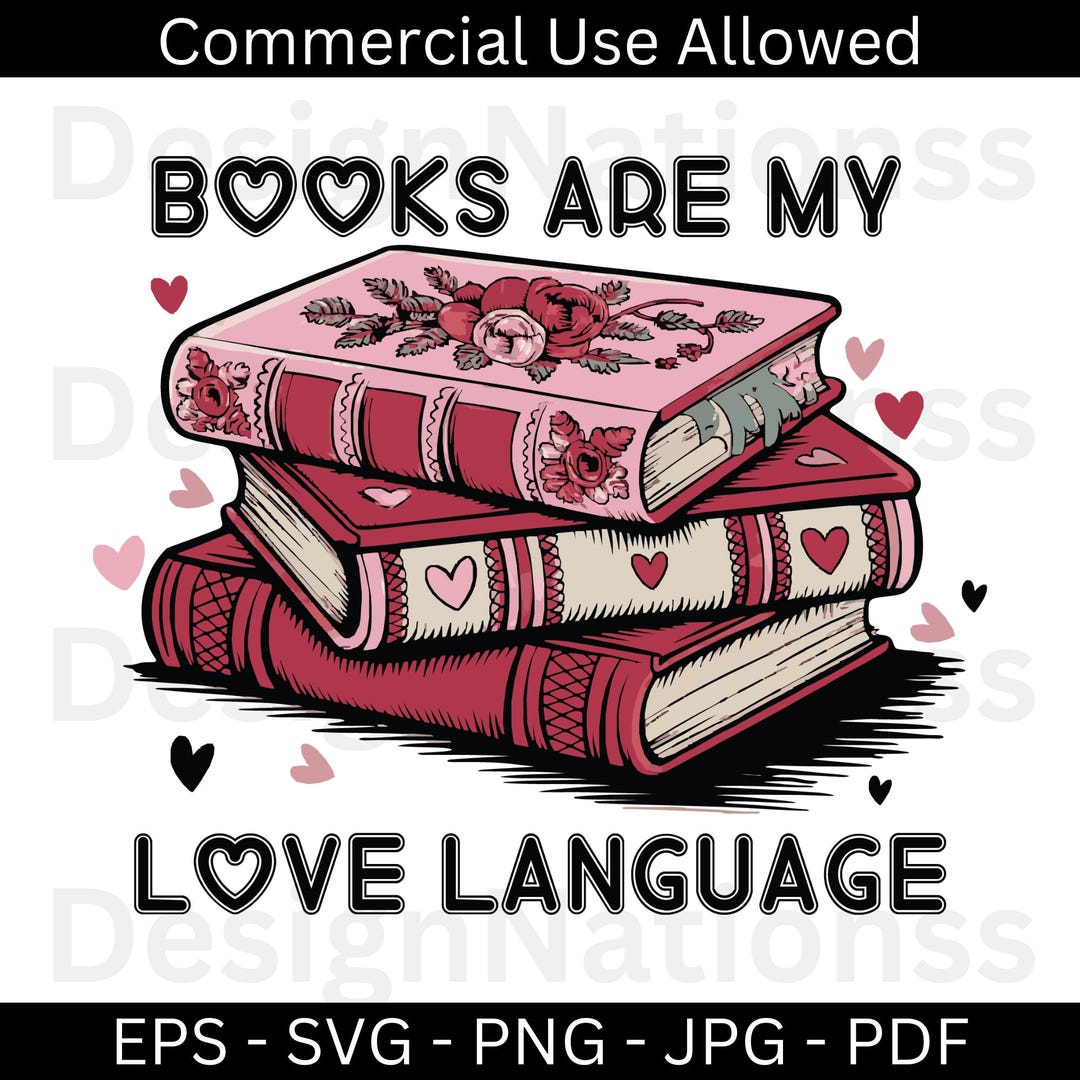 Valentine Book Lover SVG, Bookish Svg, Books Are My Love Language Svg ...