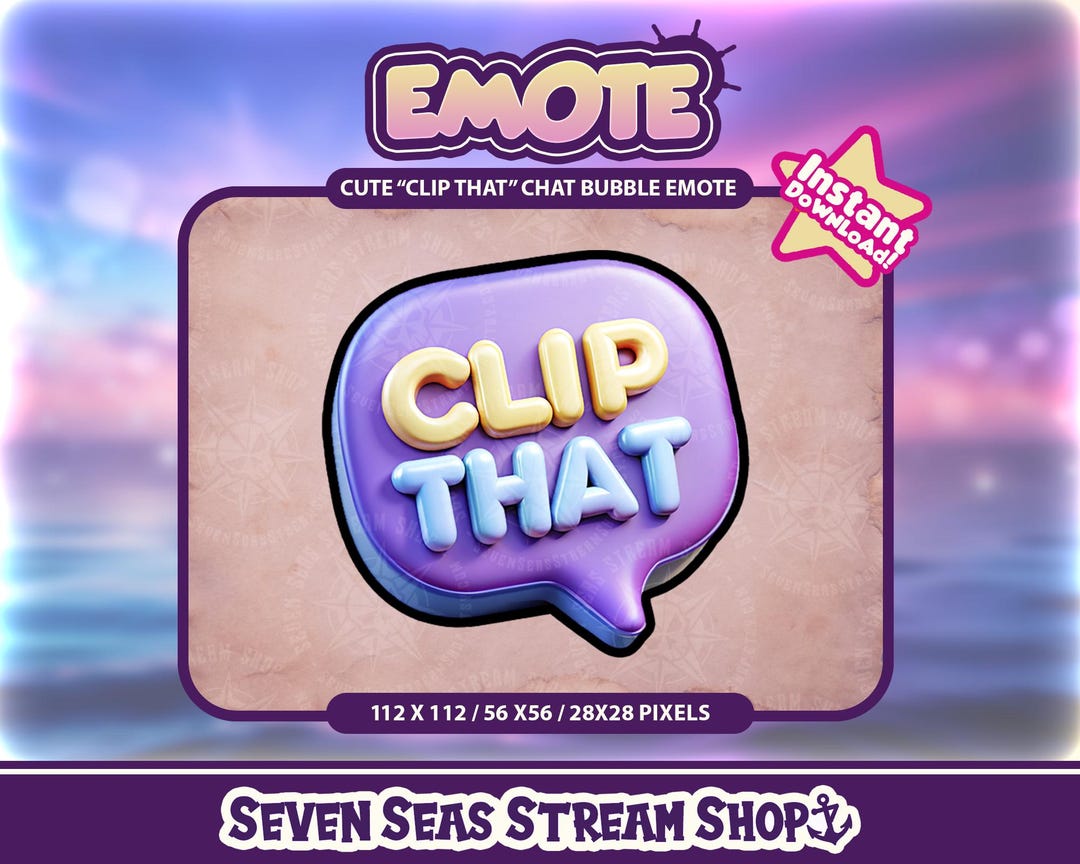 Kawaii "clip That" Chat Bubble Emote // Twitch Chat Highlight Funny ...