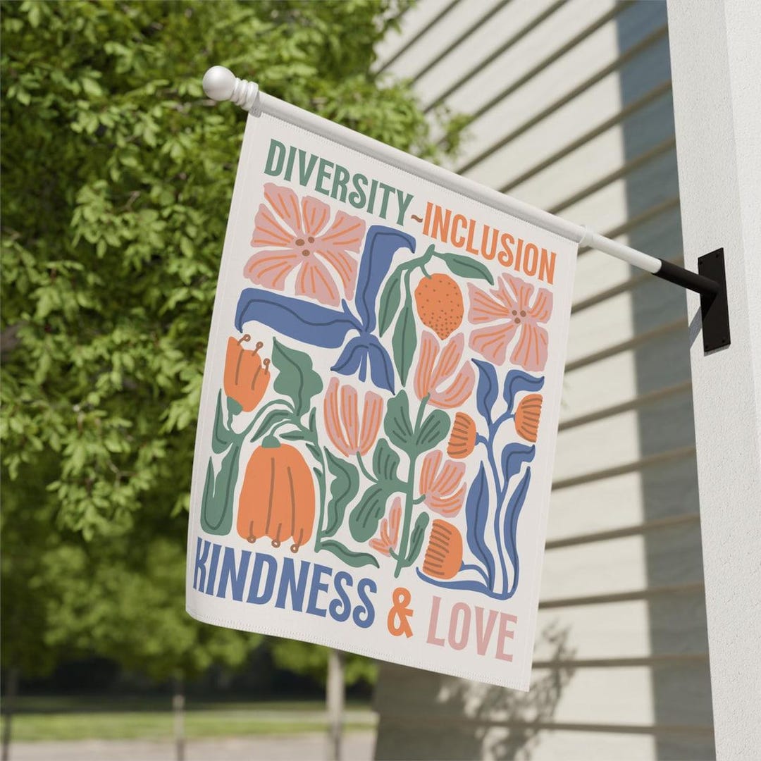 Kindness Flag, Diversity Equity Inclusion Flag, DEI Yard Sign, Love ...