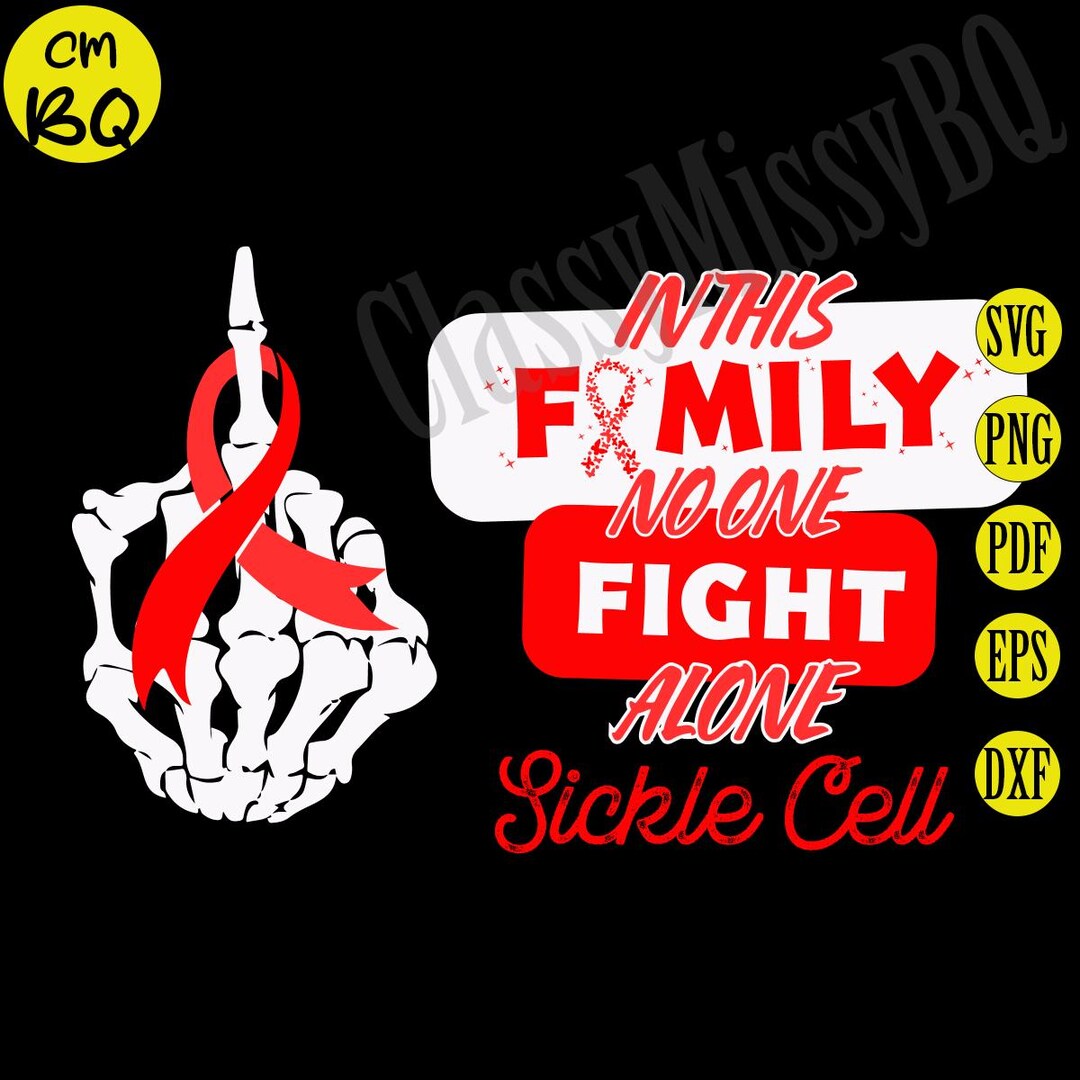 Sickle Cell Svg, Awareness Svg, Fighter Svg, Supporter Svg, No One ...