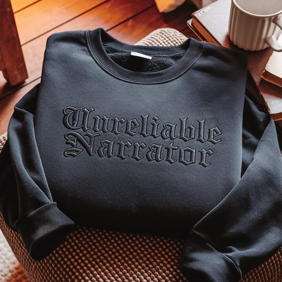 Embroidered "unreliable Narrator" Sweatshirt: Gothic Bookish Literary ...