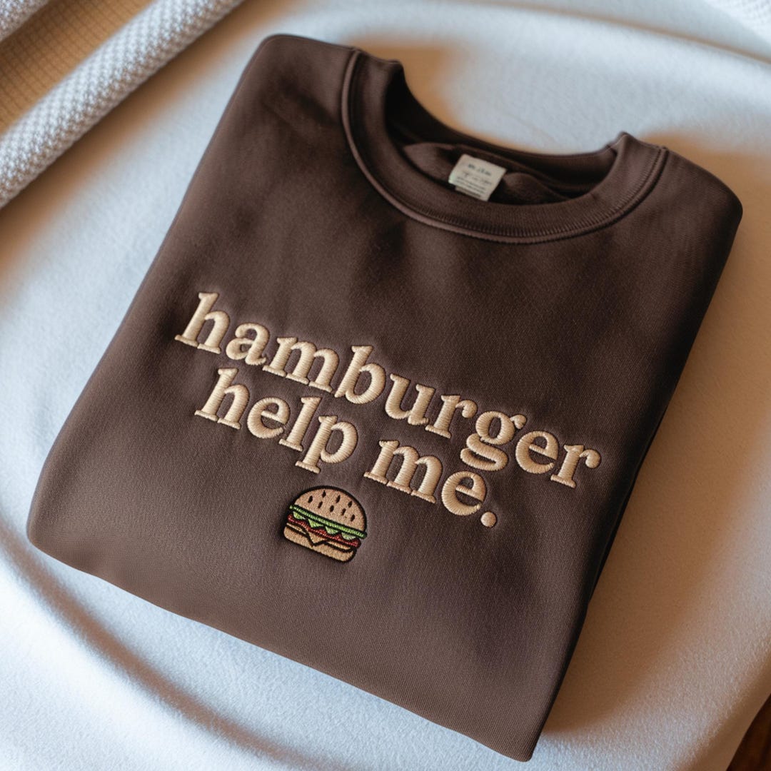 Embroidered Hamburger Help Me Sweatshirt, Foodie Burger Tee - Etsy