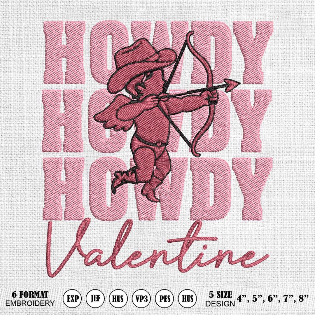 Howdy Valentine Embroidery Design File, Howdy Cupid Embroidery Instant ...