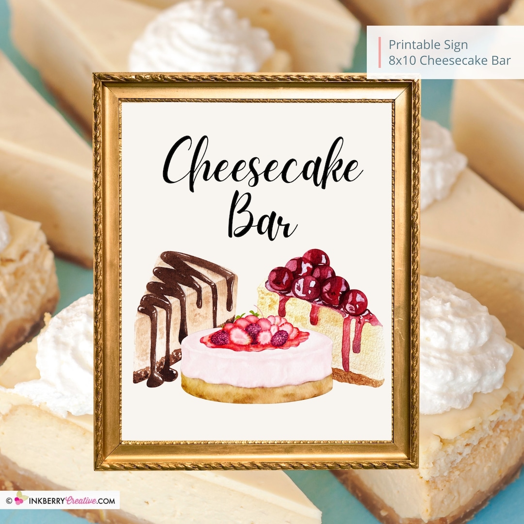 Printable Cheesecake Bar Sign, Wedding Sign, Bridal Baby Shower ...