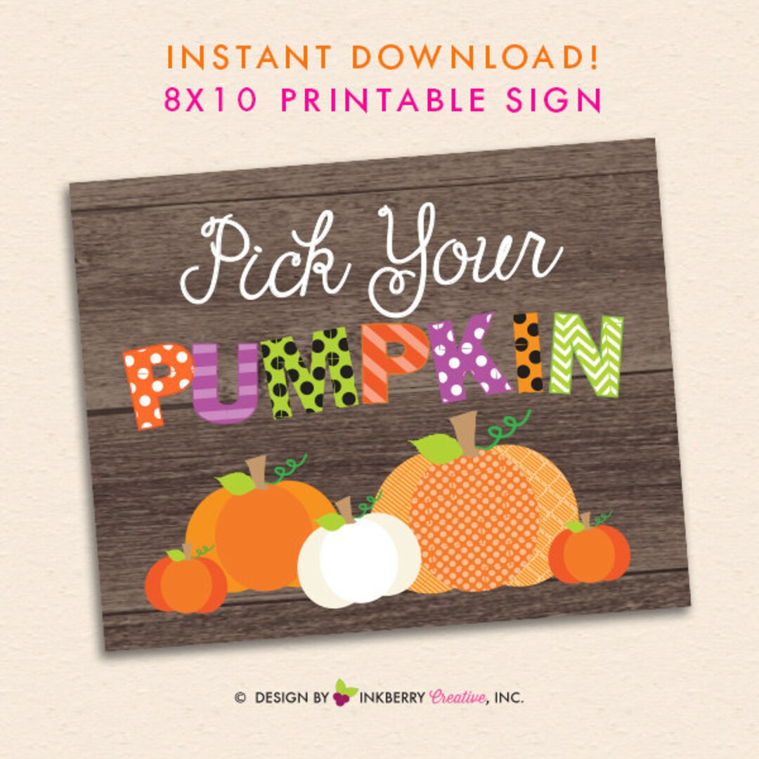 Pick Your Pumpkin - Printable, Instant Download, Pumpkin Party Sign ...