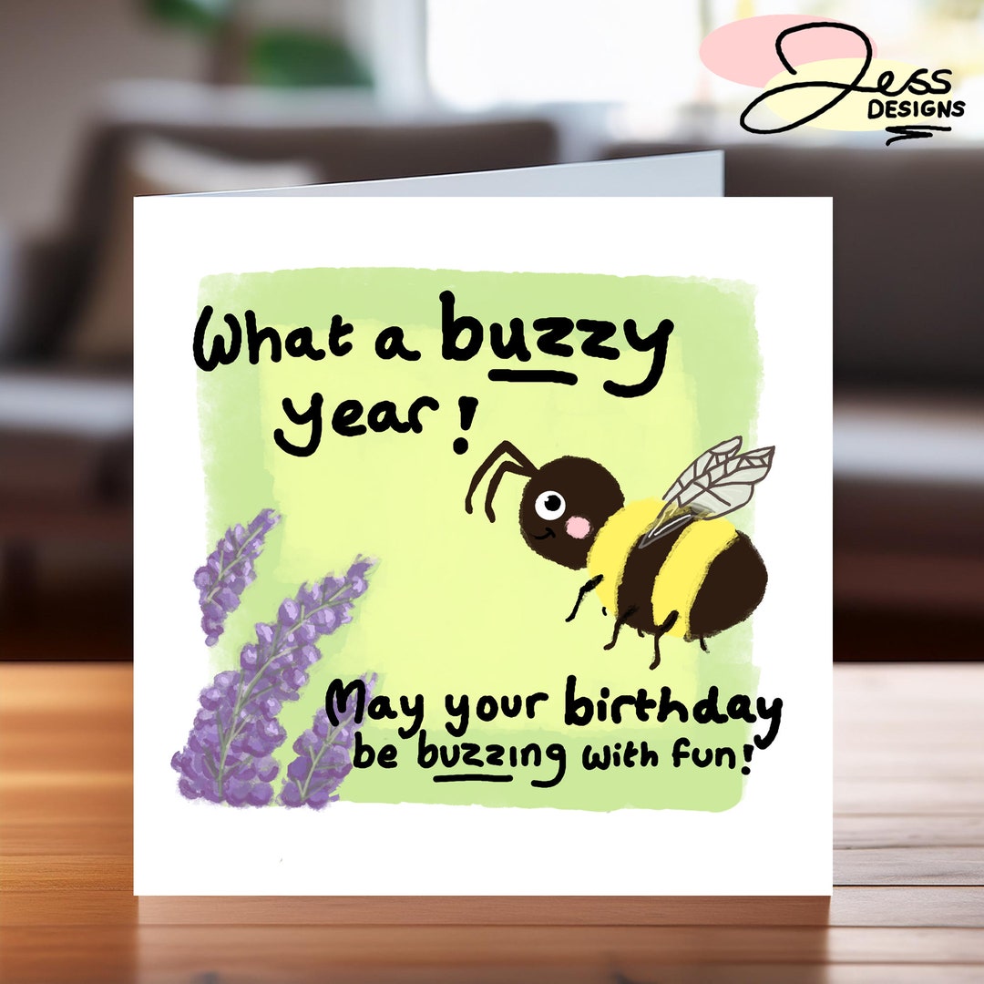 Cute Bee Birthday Card Buzzy Year, Fun and Quirky Greeting, Nature ...