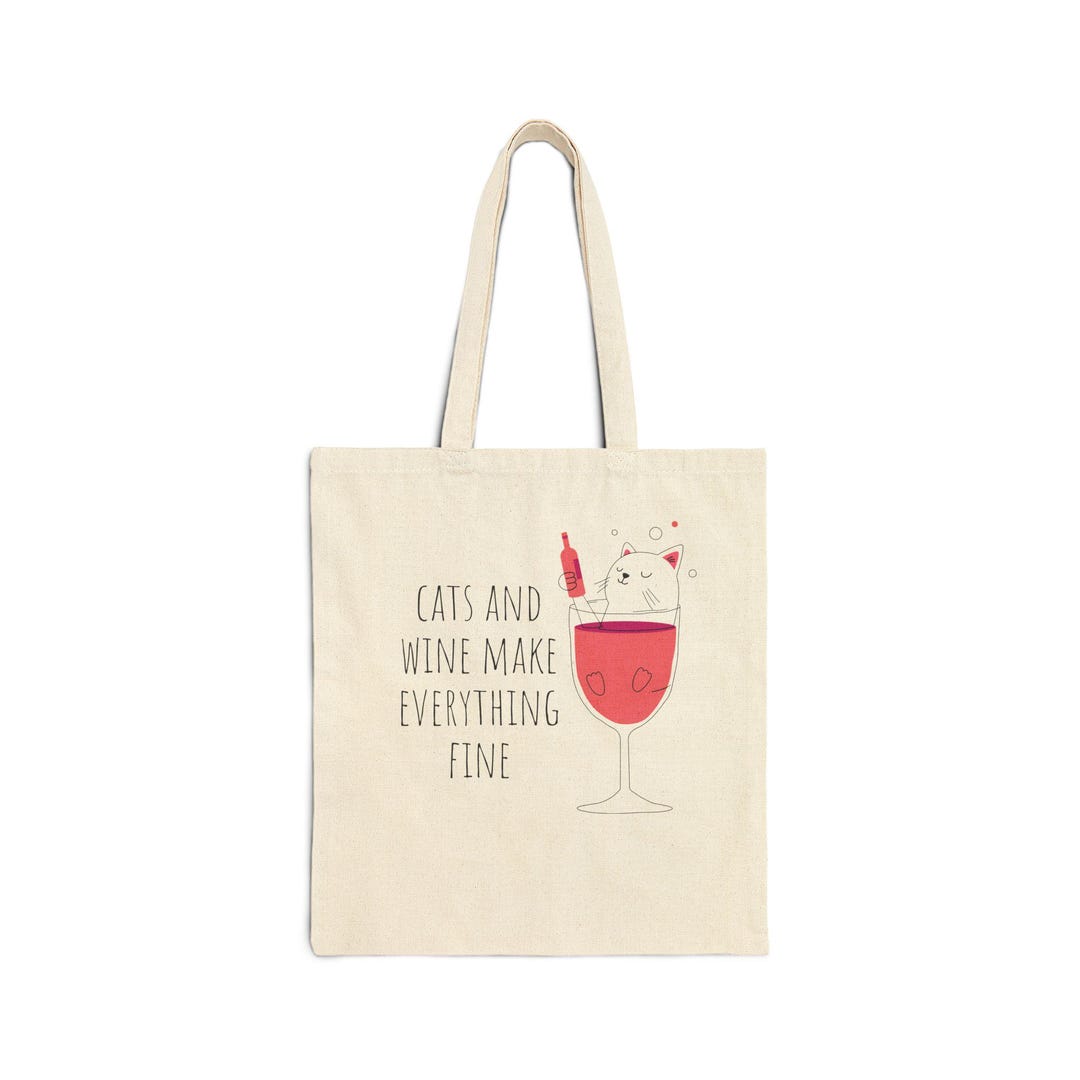 Cats and Wine Make Everything Fine Cotton Canvas Tote Bag - Etsy