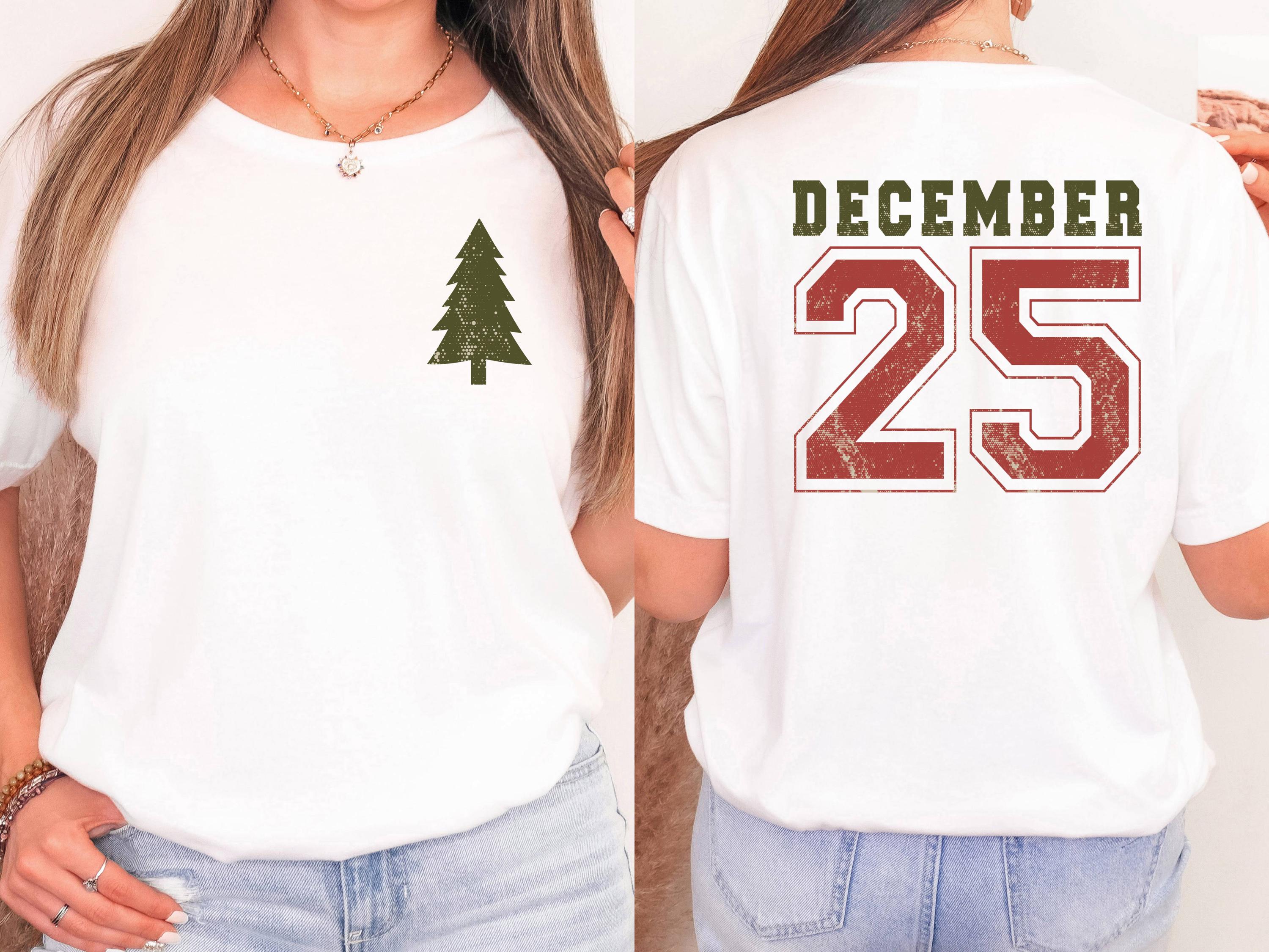 December 25 Shirt, Front Back Shirt, Christmas Tree Shirt, Varsity ...