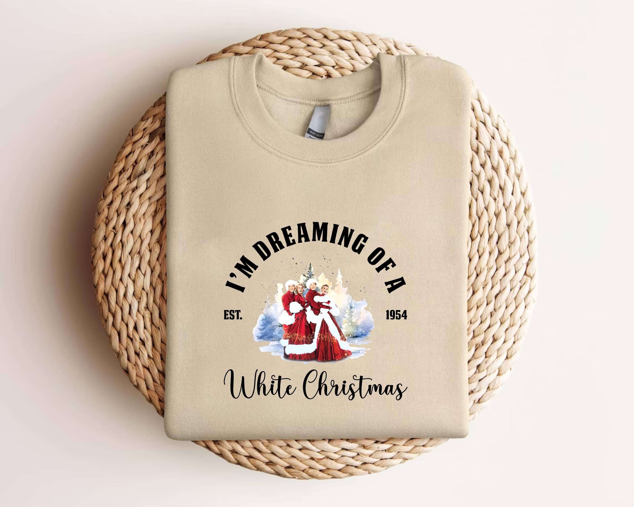 I Am Dreaming of A White Christmas Sweatshirt, Christmas Sweat, Santa ...