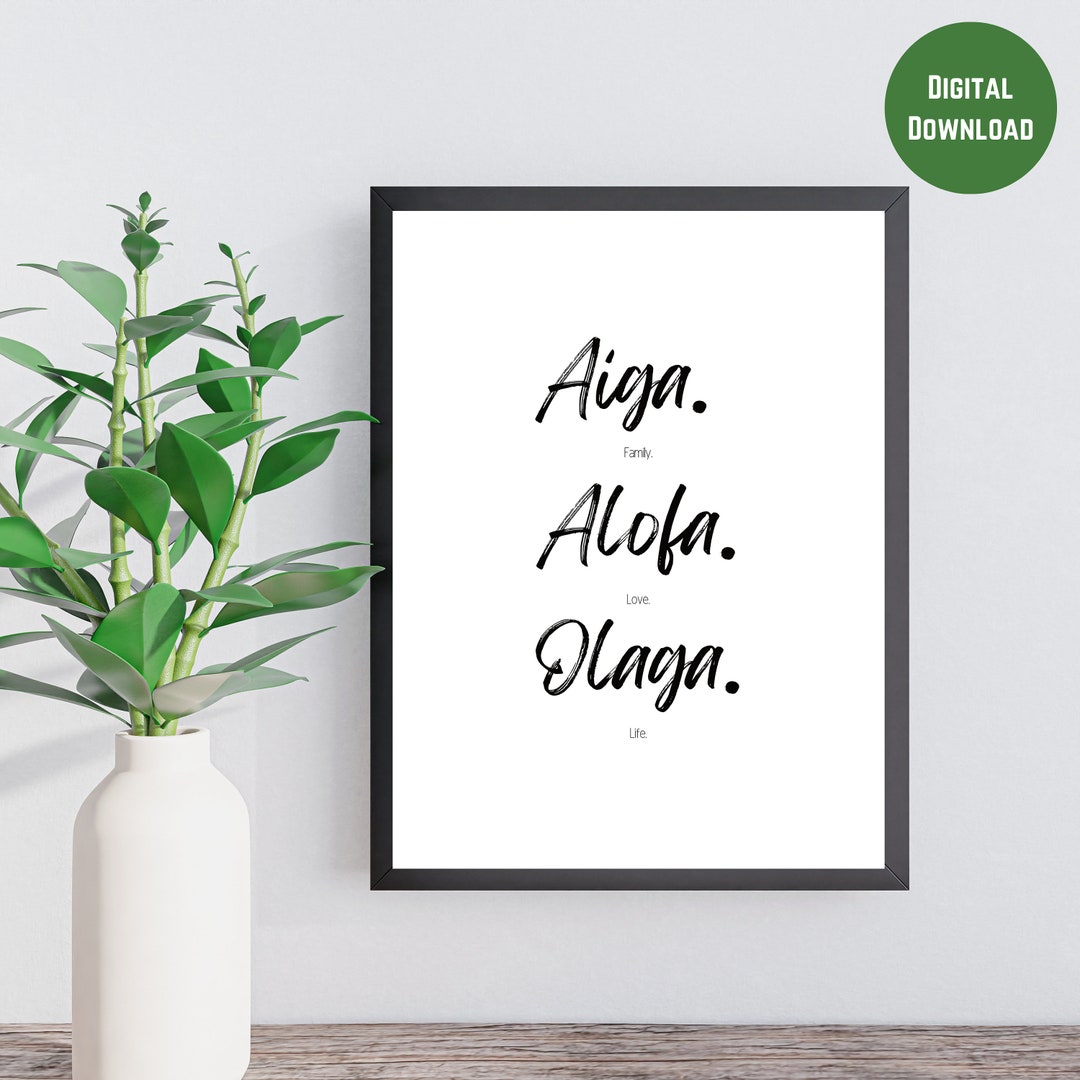 Aiga famiy, Alofa love, Olaga life Printable Wall Art as Office Wall ...