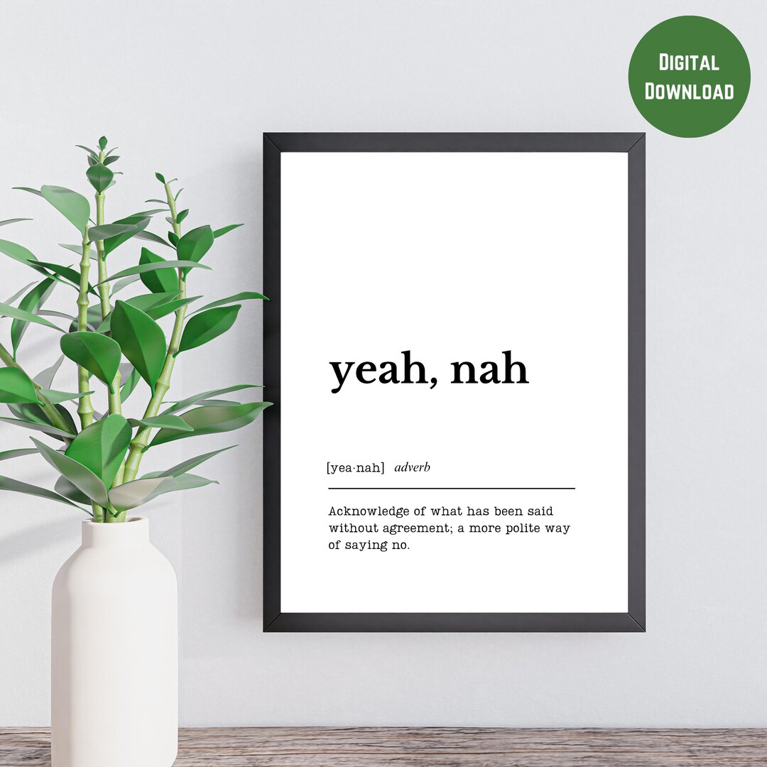 Yeah, Nah Definition Office Wall Decor, Home Wall Decor, Poster Art ...