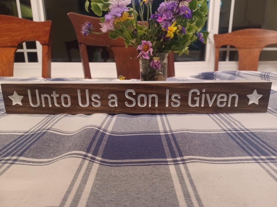 Unto Us a Son is Given, Wood Sign, Christmas, Star, Custom, Son, Gift ...