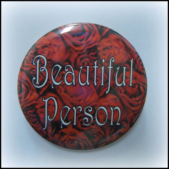 2 1/4 button Beautiful Person choose pin back or | Etsy