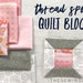 Thread Spool Quilt Block Pattern PDF Includes Instructions - Etsy