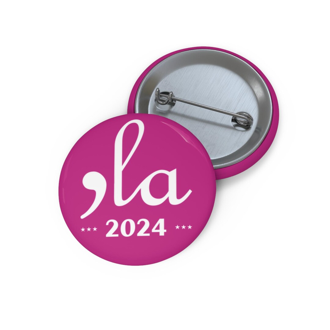 Comma La, La Pink/white Kamala Harris 2024 Campaign Pinback Button ...