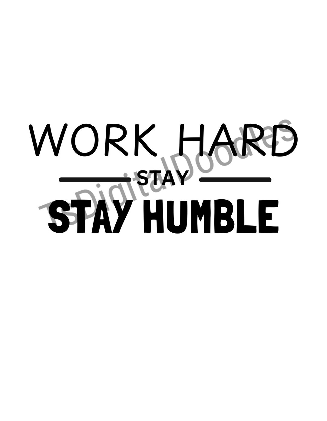 Work Hard Stay Humble Svg, Work Hard Svg, Stay Humble Svg, Hard Work ...
