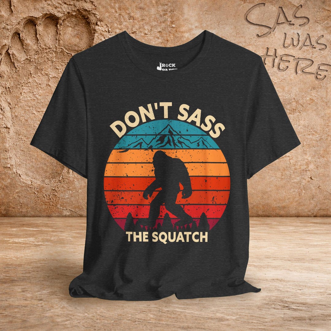 Don't Sass the Squatch, Retro Vibe Bigfoot Meme Shirt - Etsy
