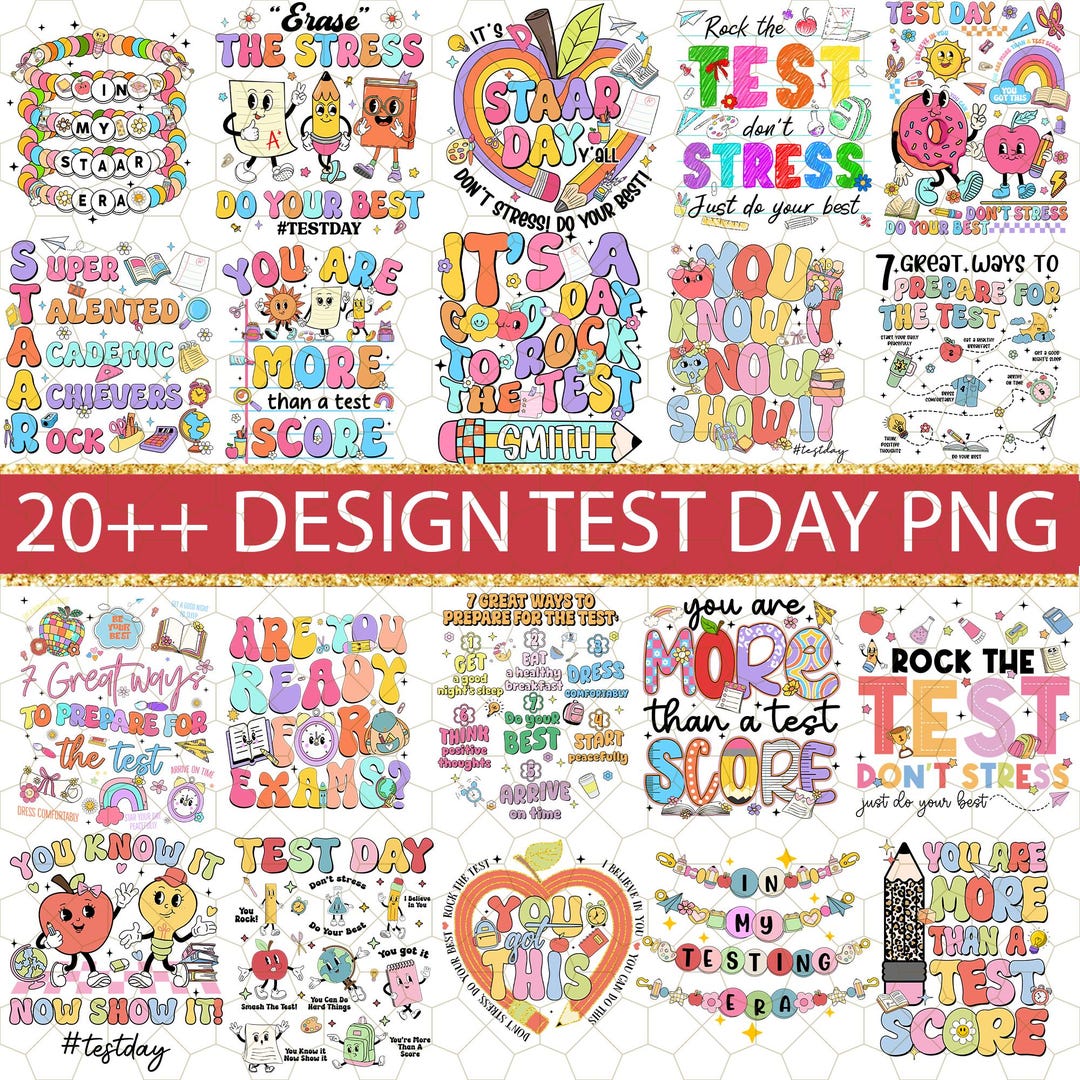 20+ You Got This Test Day Png Bundle, Testing Day Sublimation, State ...