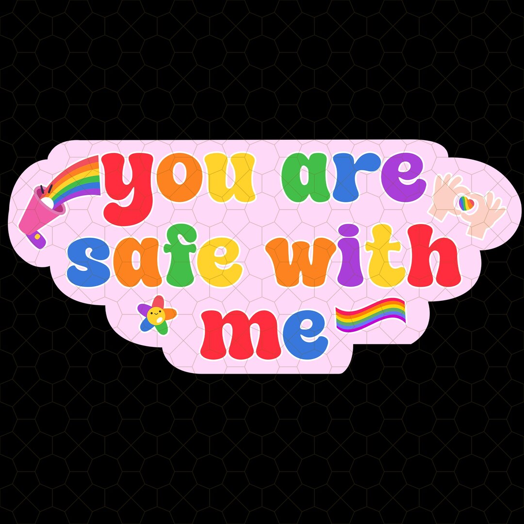 You Are Safe With Me LGBT Png, Pride Ally PNG, Lgbt Support Png, LGBTQ ...