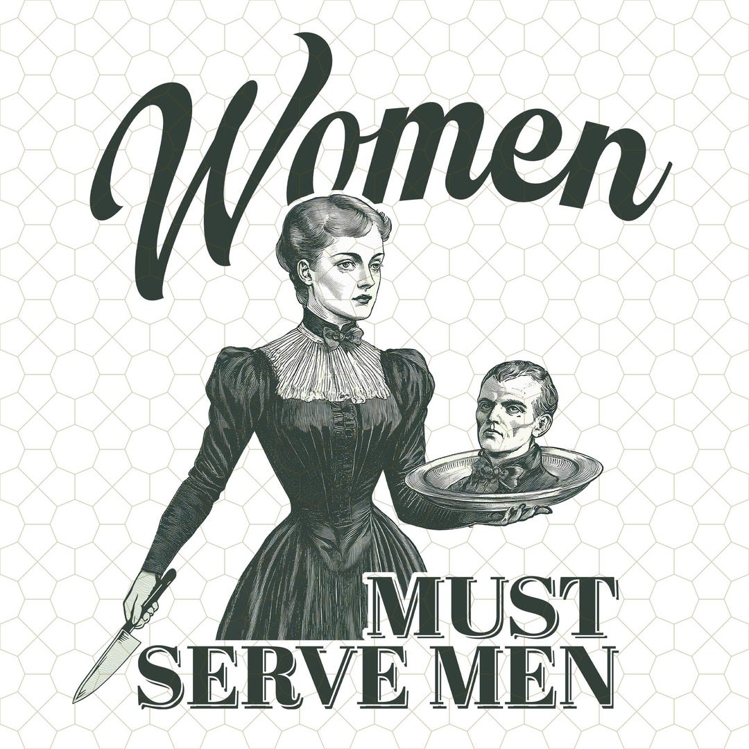 Women Must Serve Men Png, Mom Life Png, Trendy Feminist Renaissance ...
