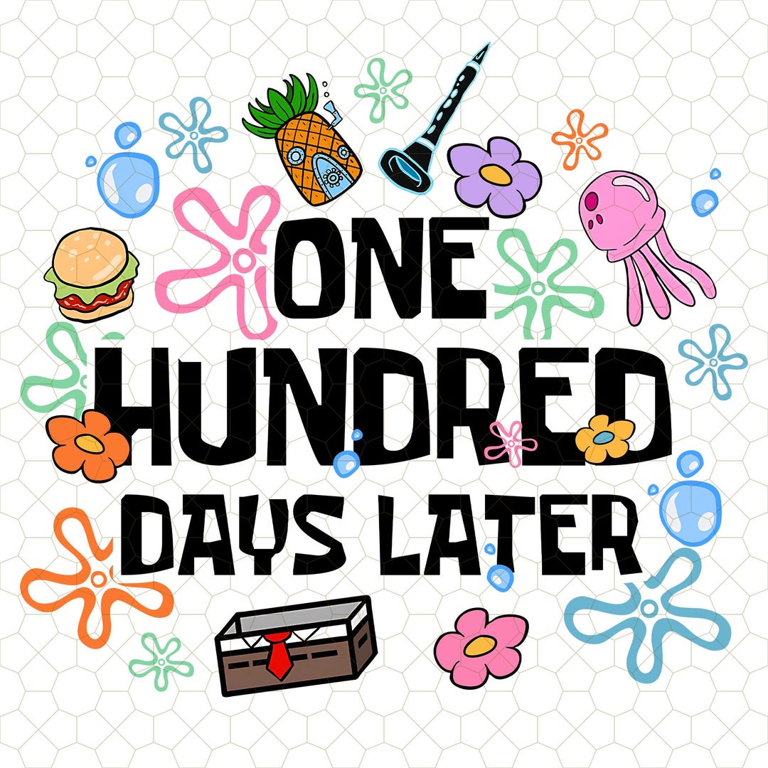 One Hundred Days Later 100 Days of School Png, 100 Days Later 100 Days ...