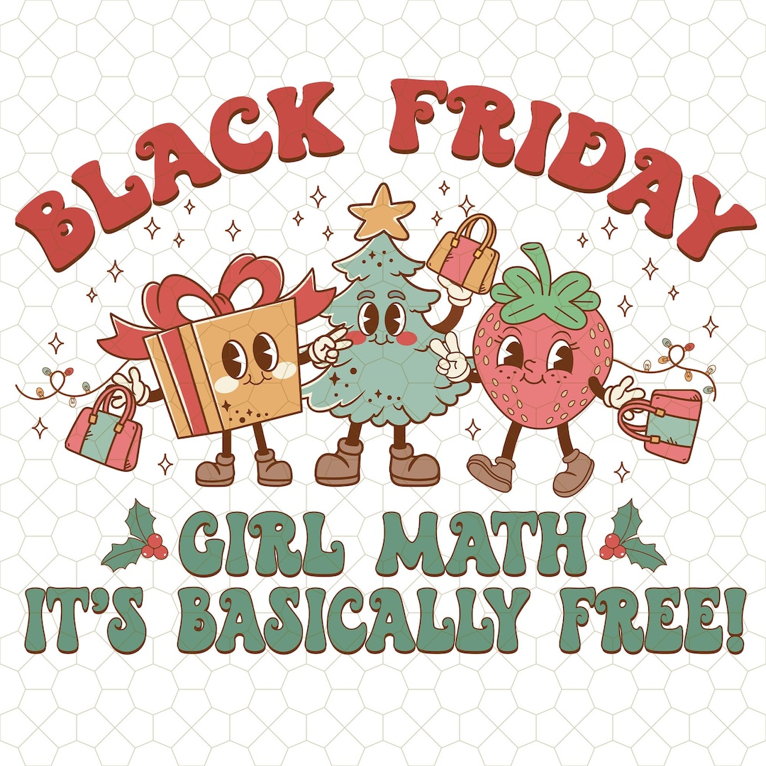 Black Friday Girl Math Its Basically Free Png, Black Friday Png ...