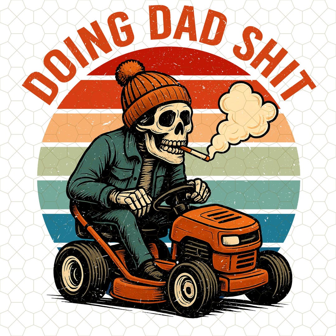 Doing Dad Shit Skeleton Fathers Day Png, Funny Skeleton Toilet ...