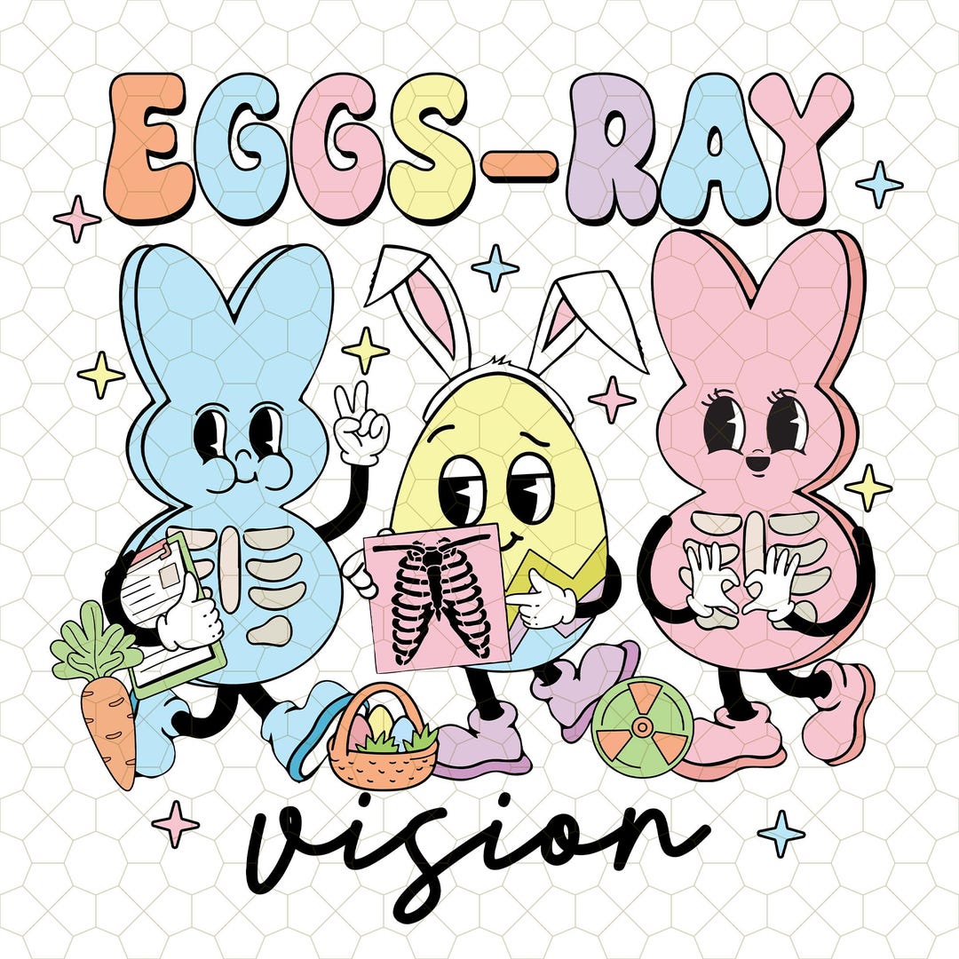 Eggs Ray Vision Nurse Png, RAD Tech Easter Day Png, Radiate Love ...