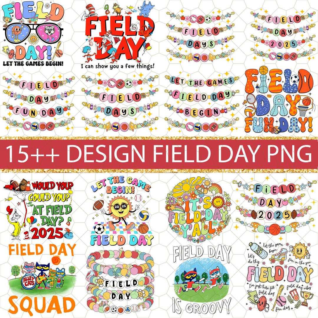 10+ Field Day 2025 Let the Game Begin Png, Field Day 2025 Sublimation ...