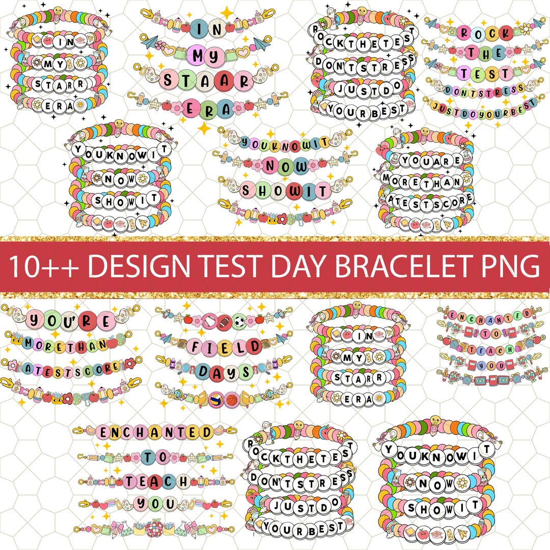 10+ Teacher Bracelet Test Day Bundle Png, in My Staar Era Png, Test Day ...