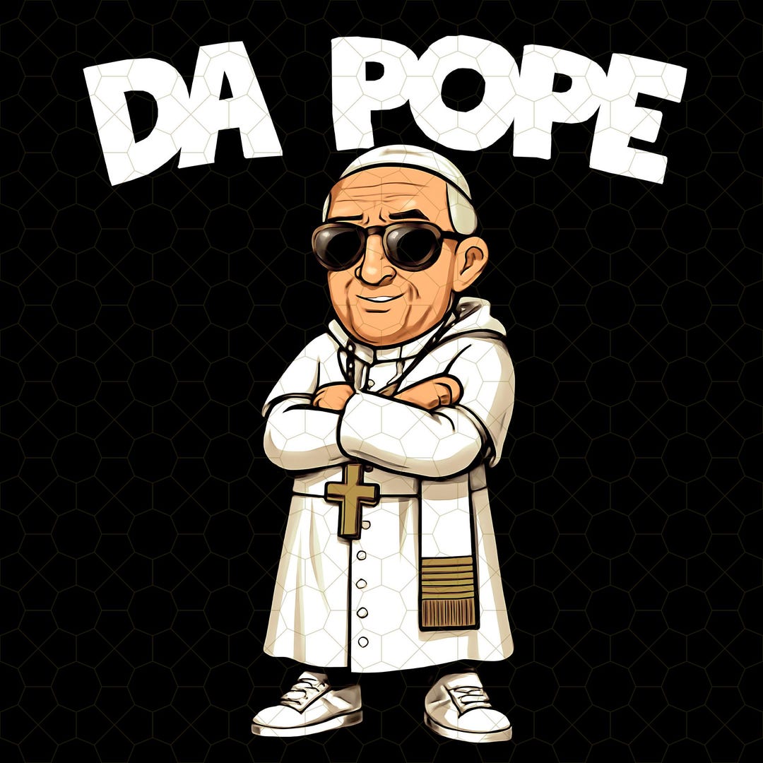 Da Pope Leo XIV First American Png, Da Pope Digital Download, Pope ...