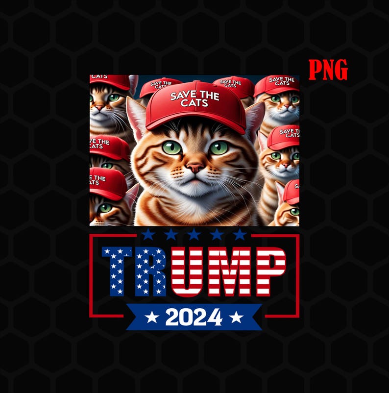 Vote Trump 2024 to Save Cats From Being Eaten Png, Funny Trump, Funny ...