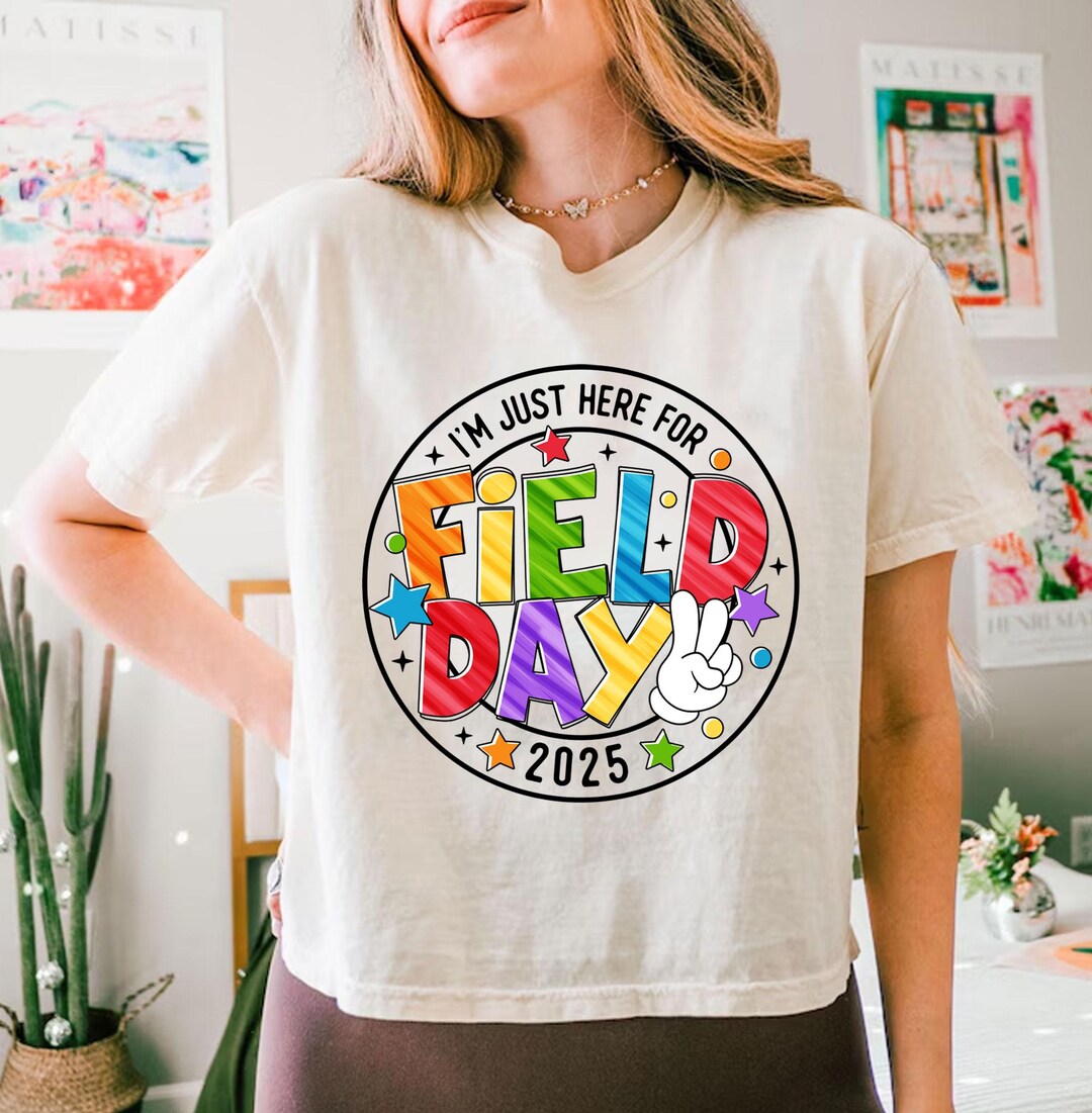 Im Just Here for Field Day Shirt, Field Day 2025 Shirt,field Day ...