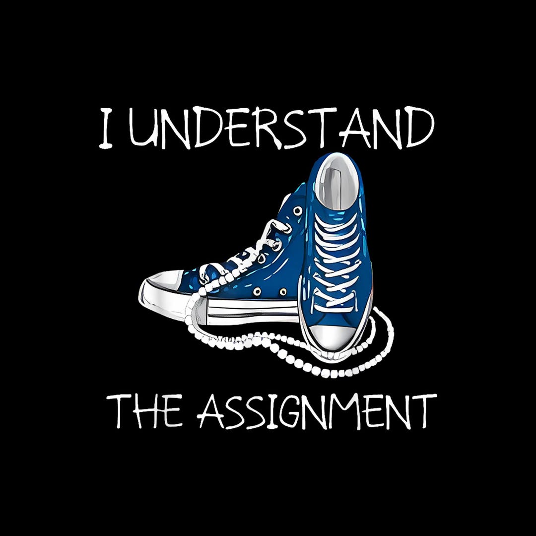 I Understand the Assignment Chucks and Pearls Election 2024 Png - Etsy