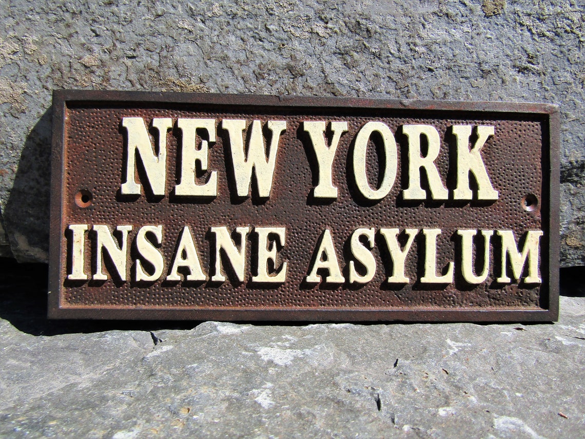 New Rustic Cast Iron New York Insane Asylum Sign Plaque Wall | Etsy