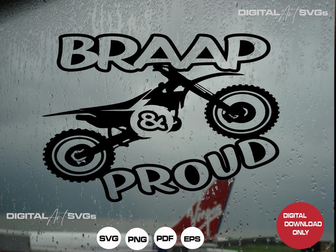 BRAAP & PROUD Dirt Bike Design Digital Download | Motocross Svg, Png, Eps,pdf | MX Racing ...