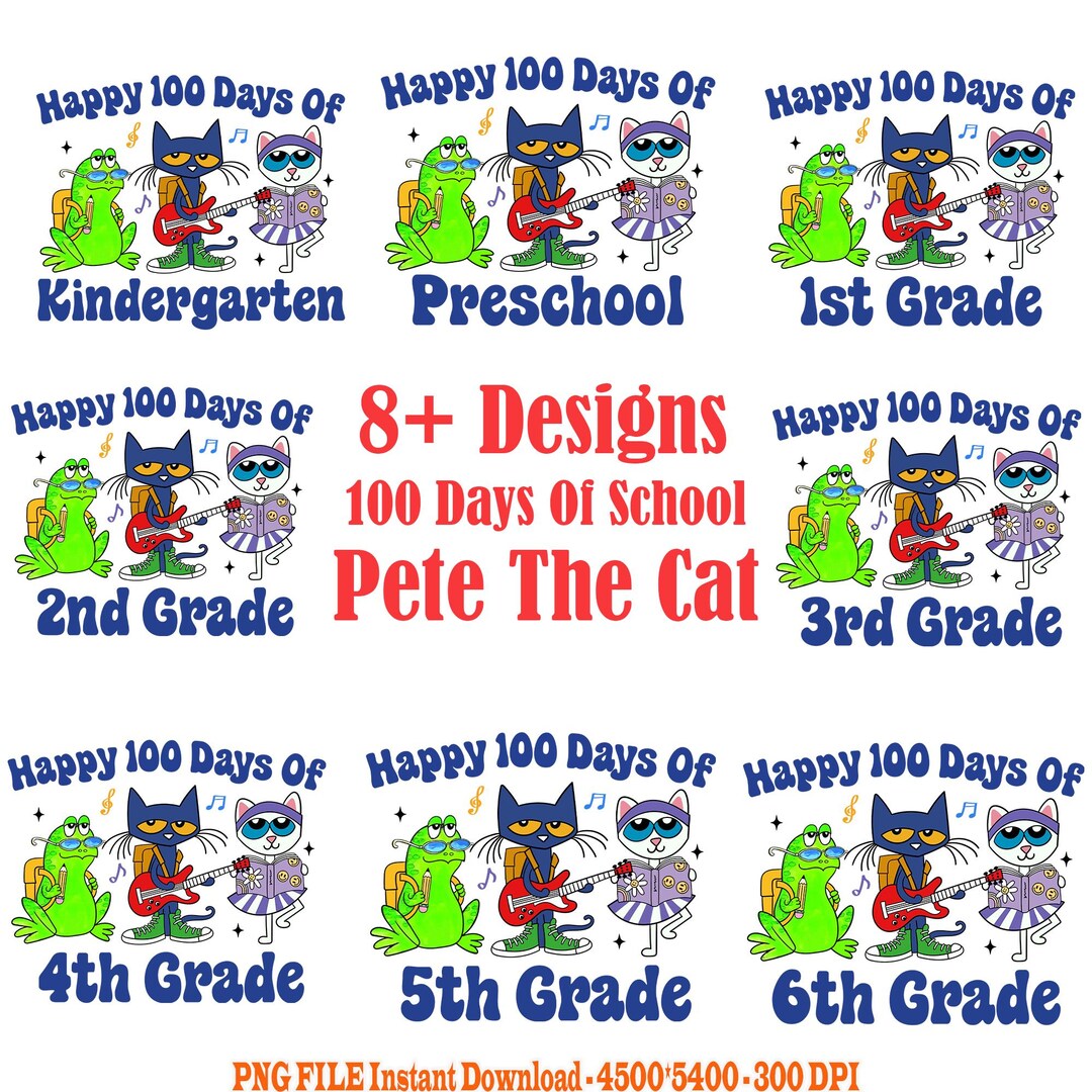 Pete the Cat 100 Days of School Png Bundle, Teacher Png, the Pete Cat ...