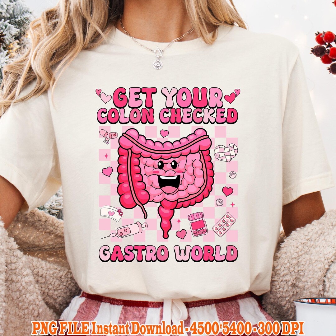 Get Your Colon Checked Gastro World Valentine Png, GI Nurse Valentine ...