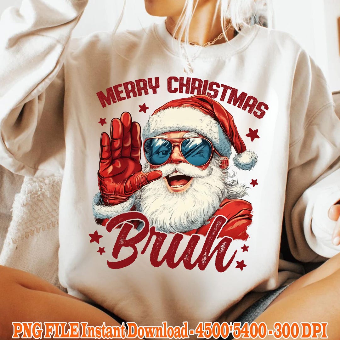 Merry Christmas Bruh Png, Santa Bruh Christmas PNG, Funny Santa Claus ...