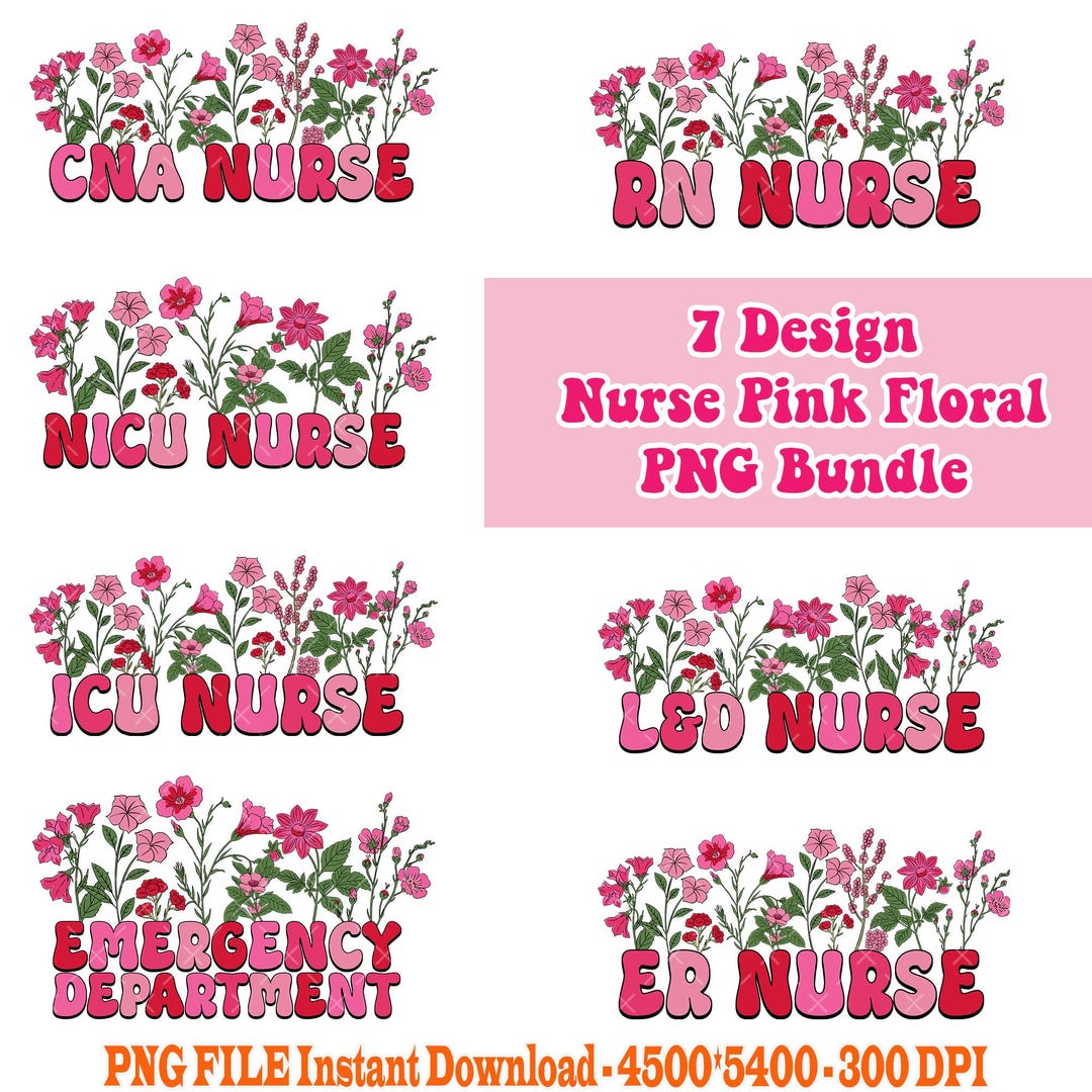 7+ Pink Floral Nurse Png Bundle, ER, RN, L D, Nicu, Icu, Cna, Emergency ...