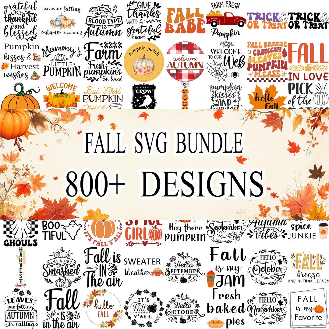 800 Autumn SVG Bundle, Fall SVG Bundle, Thanksgiving Svg, Fall Svg ...