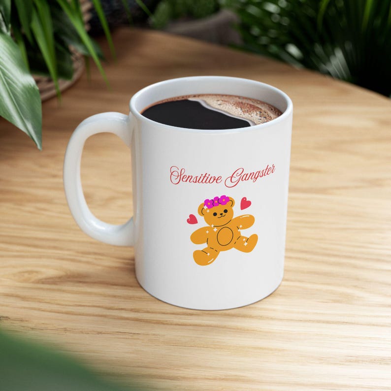 Sensitive Gangster Ceramic Mug, Cute Coffee Cup, 11oz 15oz Tea Mug ...