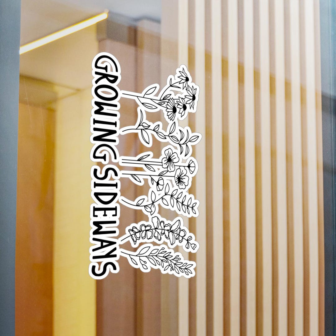 Growing Sideways Flowers Mental Health Sticker Original Hand Drawn ...
