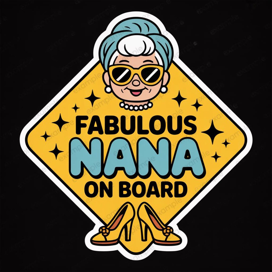 Fabulous Nana on Board Car Sign – Funny Grandma Sticker, Magnet ...