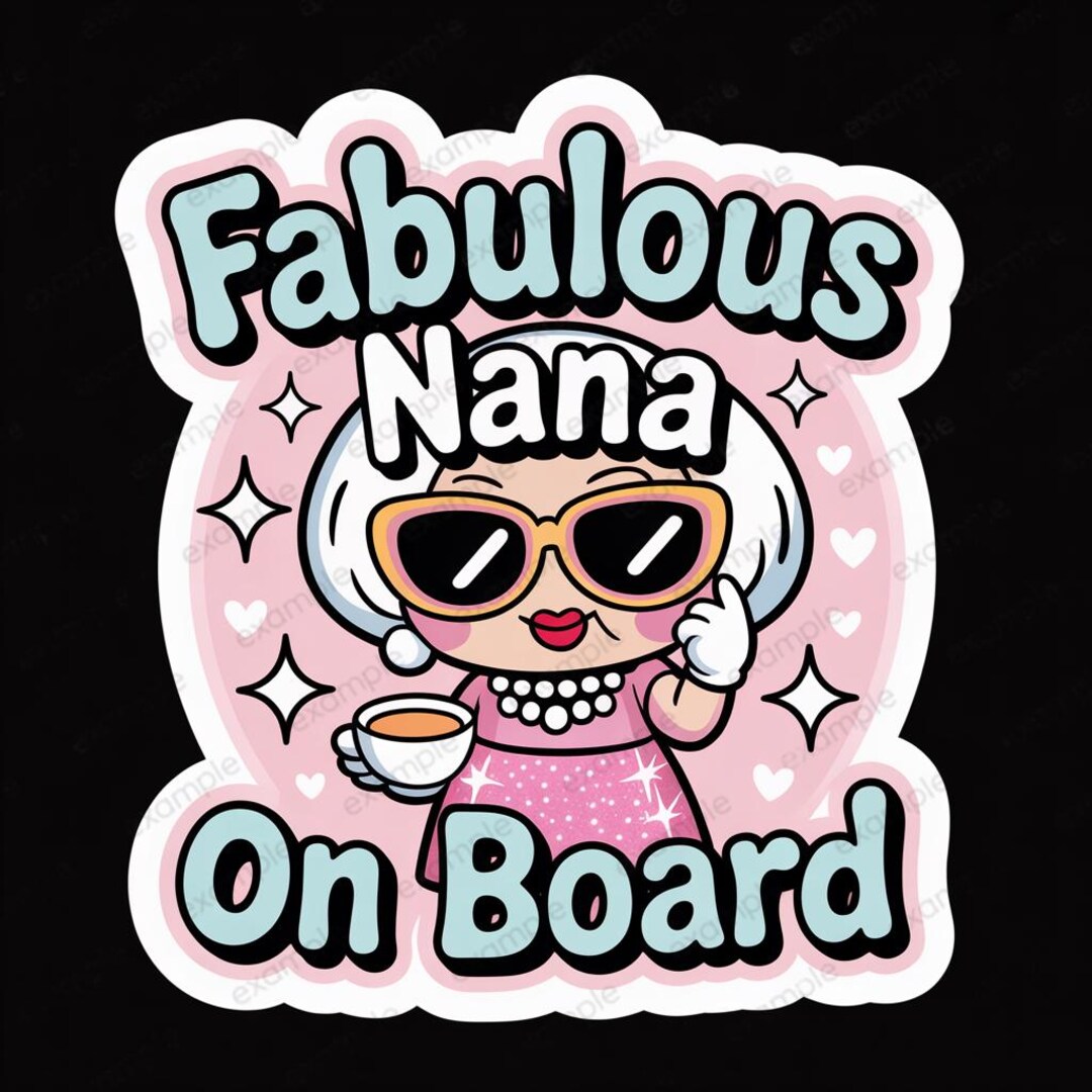 Fabulous Nana on Board Car Sticker – Funny Grandma Magnet, Suction Car ...