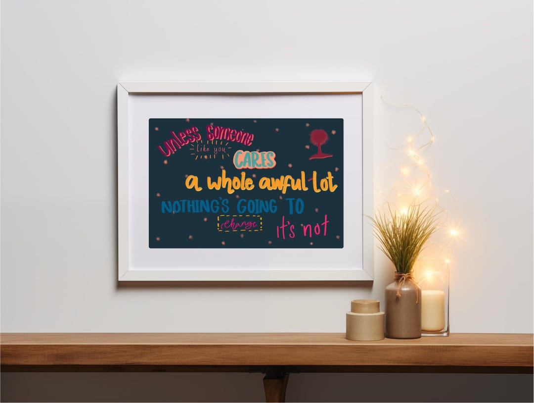 The Lorax Quote Downloadable Print - Etsy