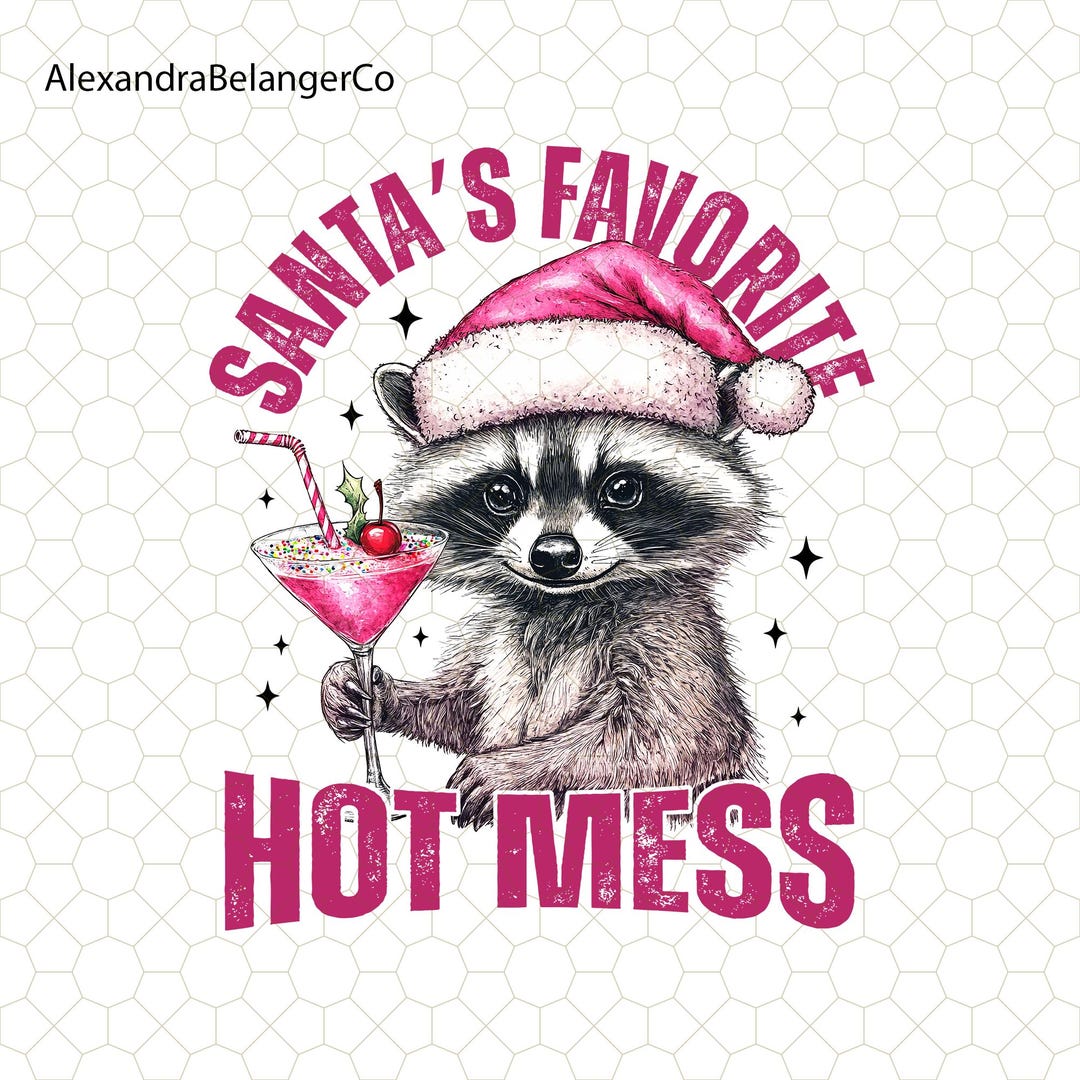 Santa's Favorite Hot Mess Png, Pink Christmas Raccoon Png, Feral Girl ...